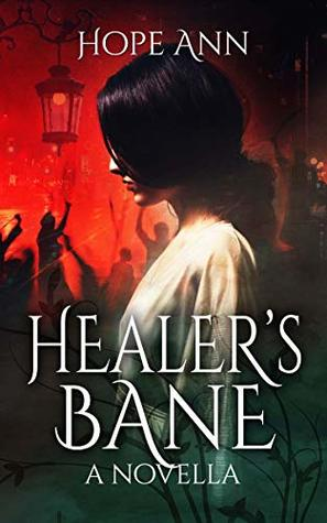 Book Review: Healer’s Bane – Hailey Huntington