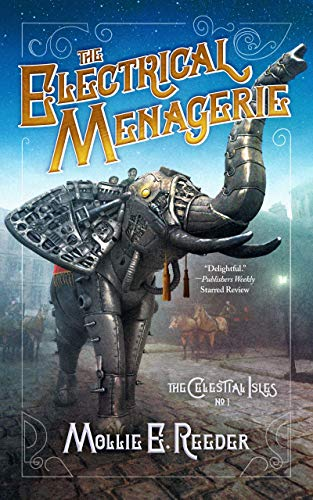 Book Review: The Electrical Menagerie – Hailey Huntington
